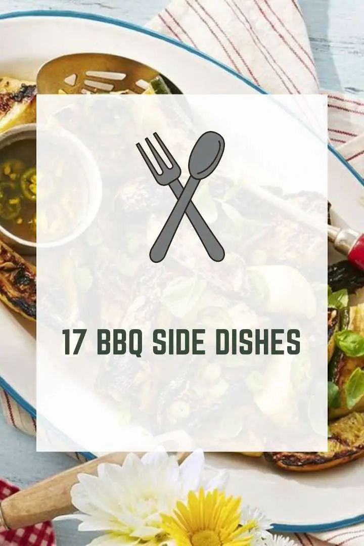 17 BBQ Side Dishes (Quick & Delicious)