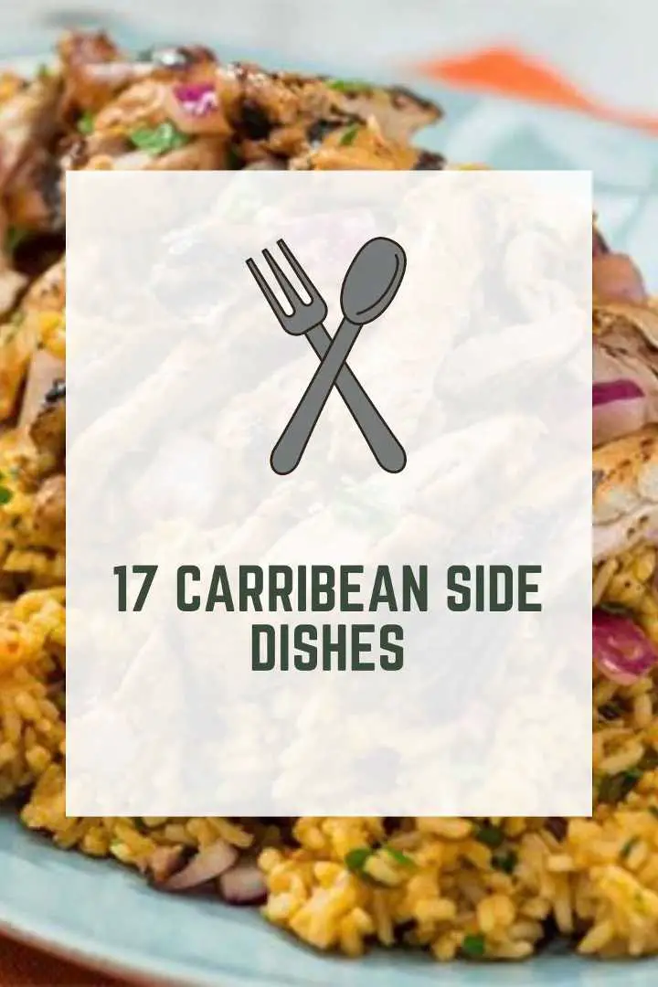 17 Carribean Side Dishes (Quick & Delicious)