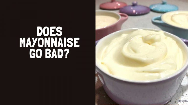Does Mayonnaise Go Bad? How Long Does Mayonnaise Last?